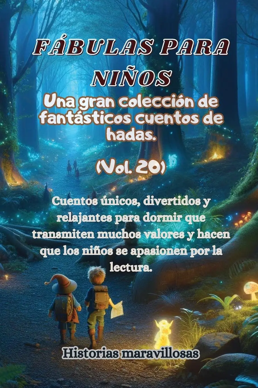 HISTORIAS MARAVILLOSAS | Fábulas para niños Una gran colección de ...
