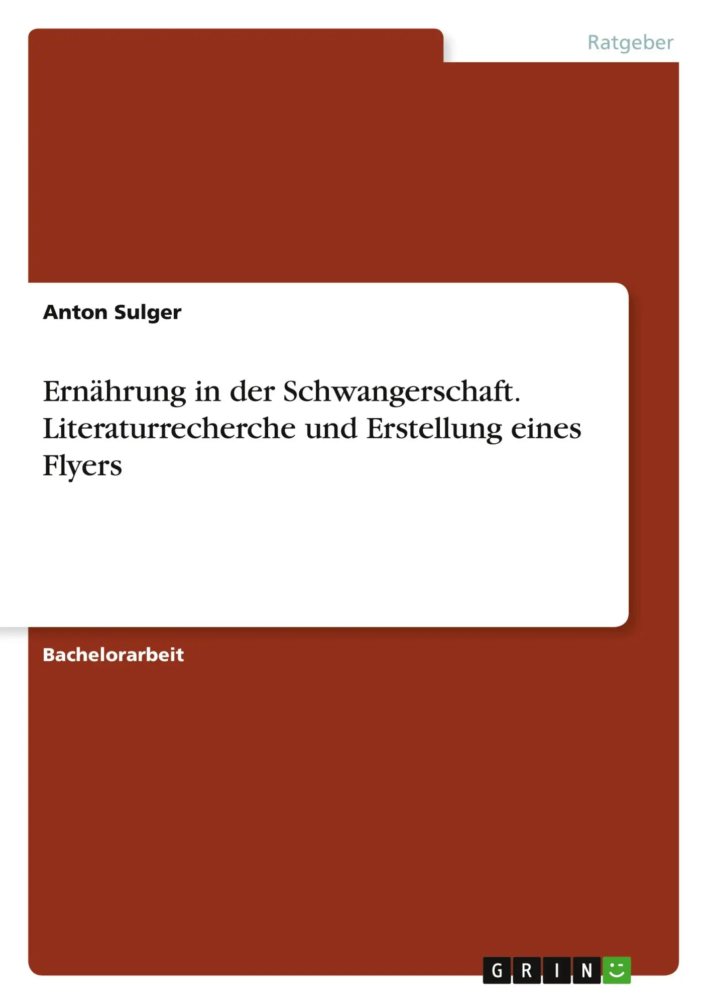 Anton Sulger | Ernährung in der Schwangerschaft. Literaturrecherche und ...