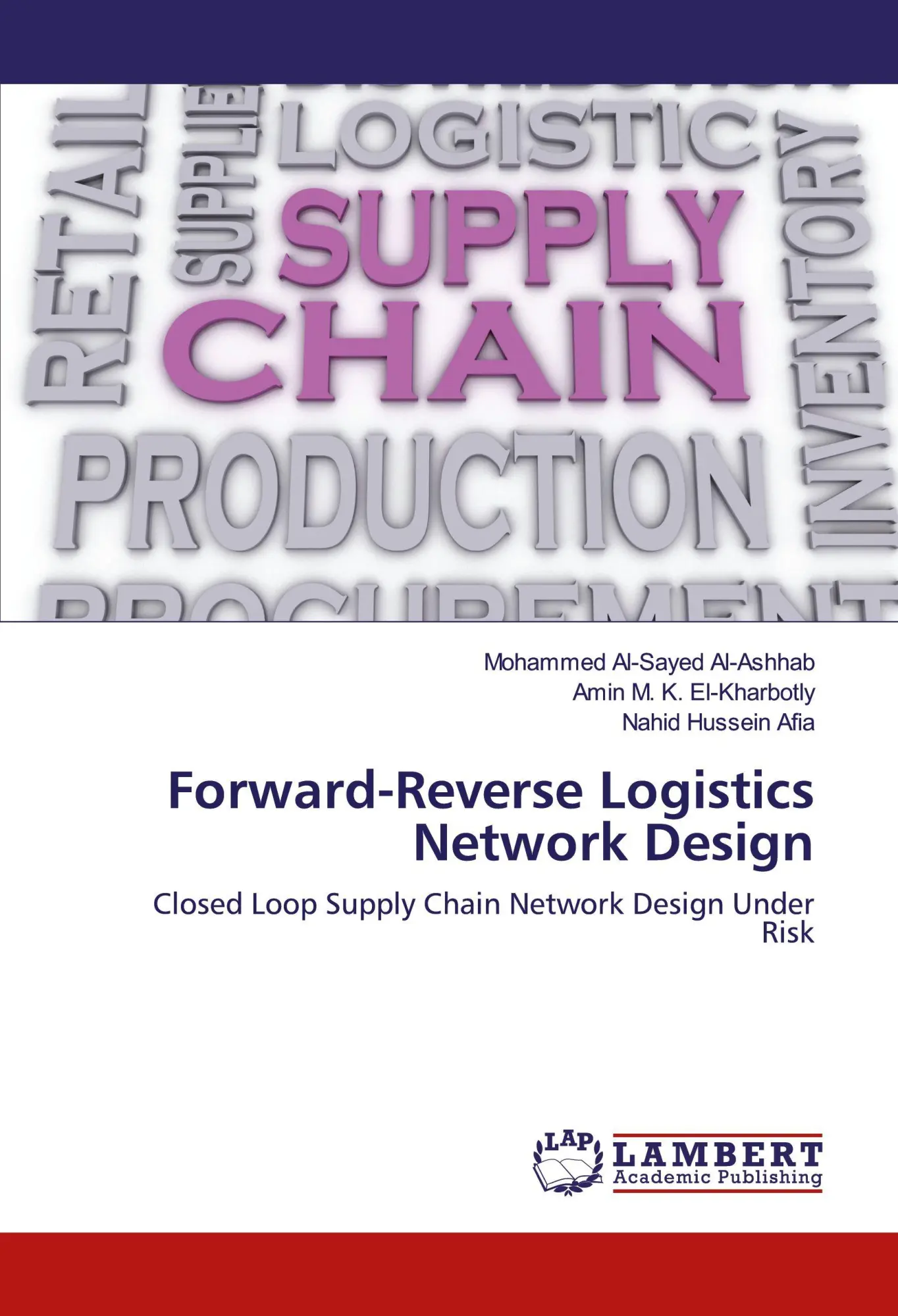 Mohammed Al-Sayed Al-Ashhab (u. a.) | Forward-Reverse Logistics Network ...